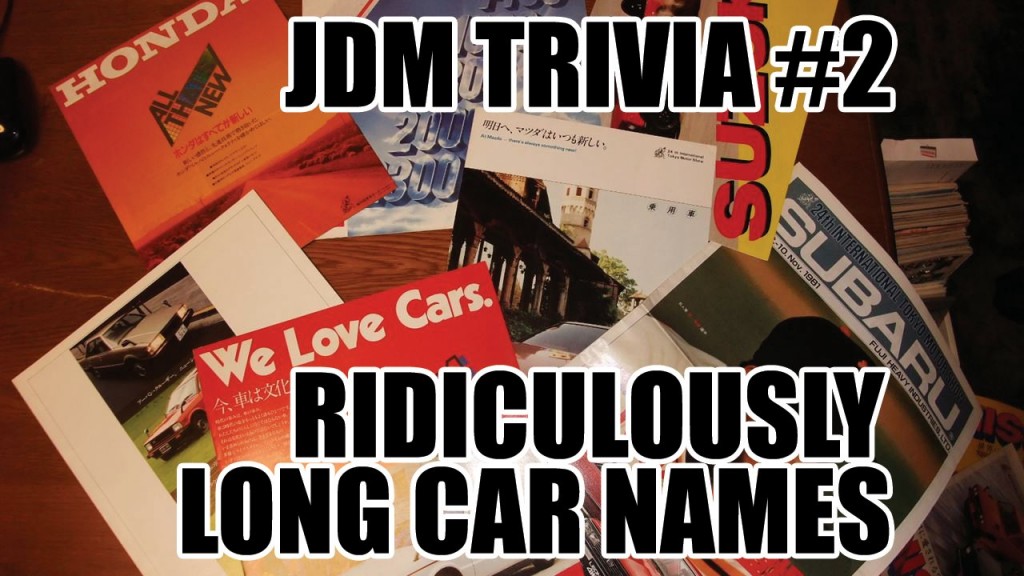 JDM Trivia #2: ridiculously long car names
